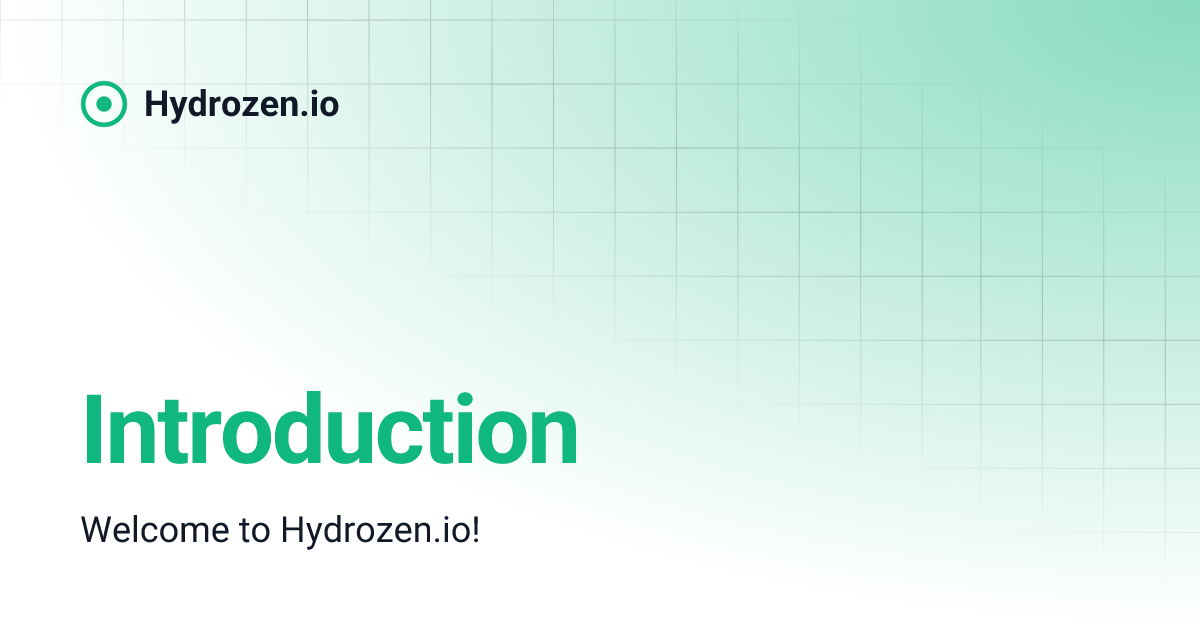 Introduction | Hydrozen.io