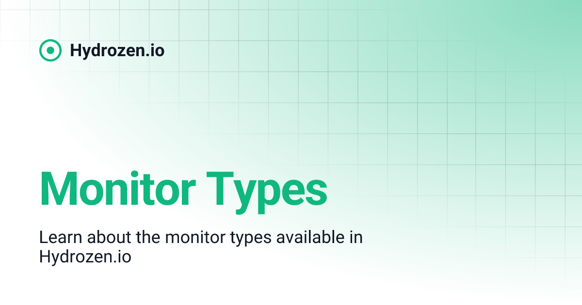 Monitor Types | Hydrozen.io